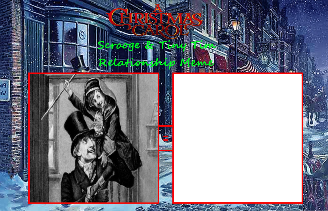 Scrooge And Tiny Tim Relationship Meme Template By Lorddurion On Deviantart