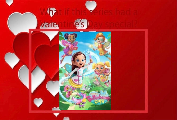 What If Butterbeans Cafe Had A Valentines Special By Glittertiara On