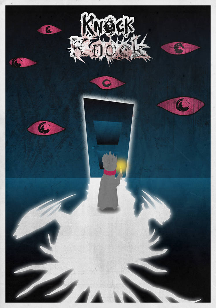 Knock-Knock - Poster by Caparzofpc on DeviantArt Knock-Knock - Poster by Caparzofpc on DeviantArt
