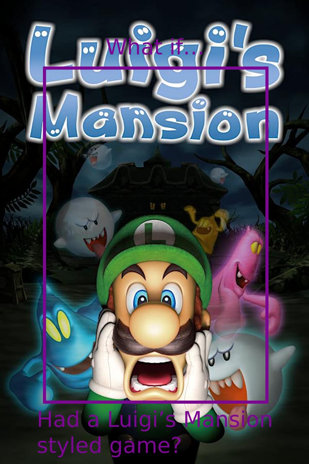 What If Had A Luigis Mansion Styled Game By Con1011 On Deviantart