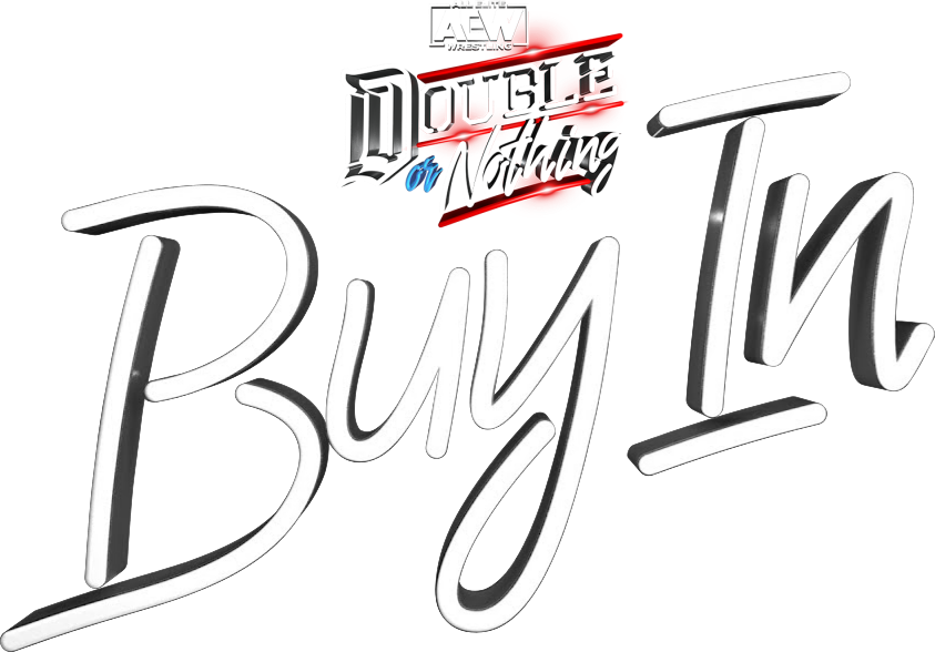 AEW Double Or Nothing The Buy In (2023) Logo by HellMen45 on DeviantArt AEW Double Or Nothing The Buy In (2023) Logo by HellMen45 on DeviantArt