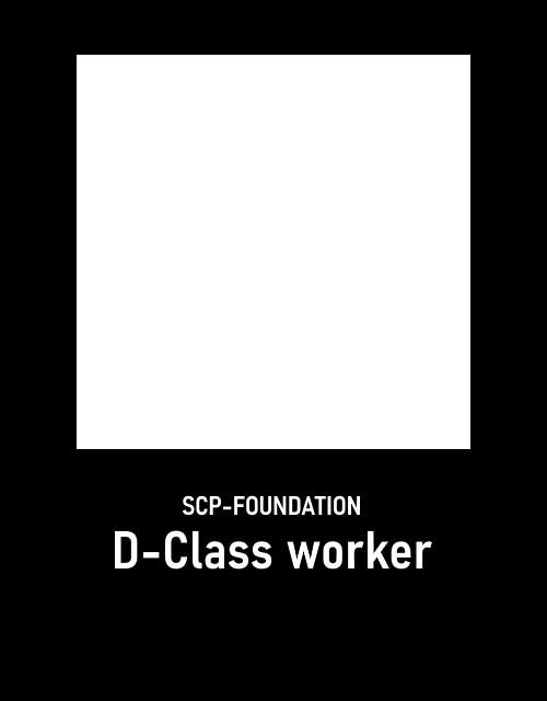 Scp Foundation D Class Template By Bluefireproduction On Deviantart