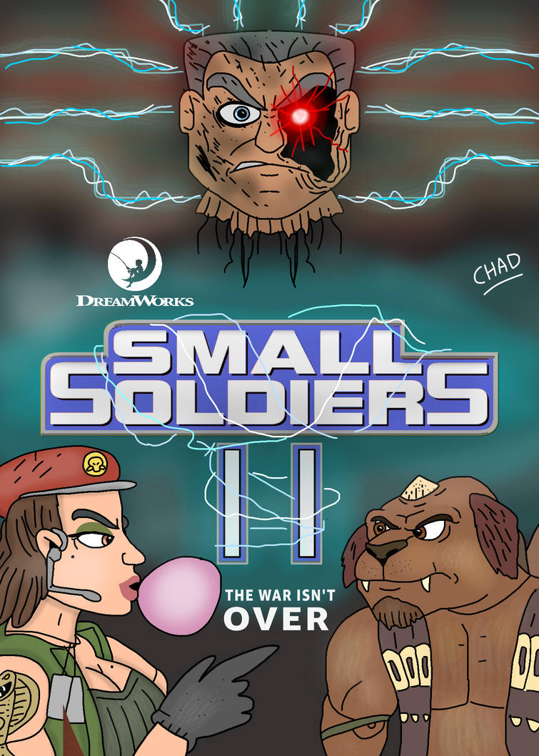 Small Soldiers 2 by Chadartist99 on DeviantArt Small Soldiers 2 by Chadartist99 on DeviantArt