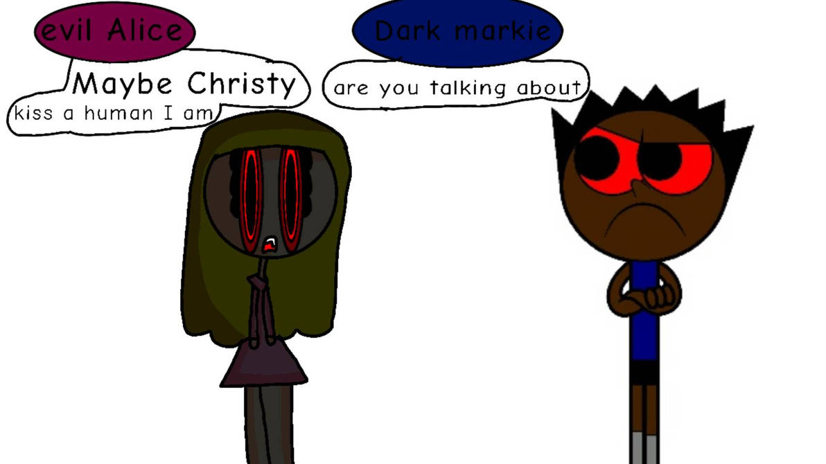 Evil Alice Meets Dark Markie By Cookieguard On Deviantart