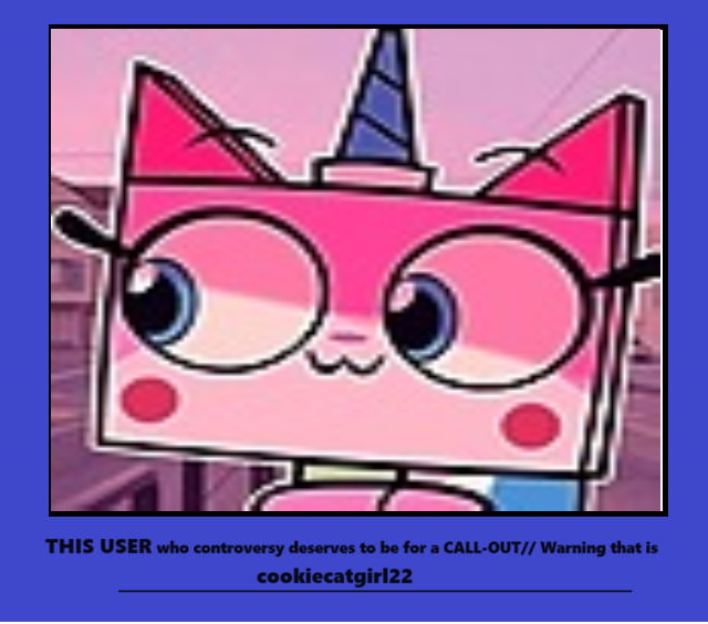Cookiecatgirl22 Deserve Call Out By Maxyjokinmemesmadder On Deviantart