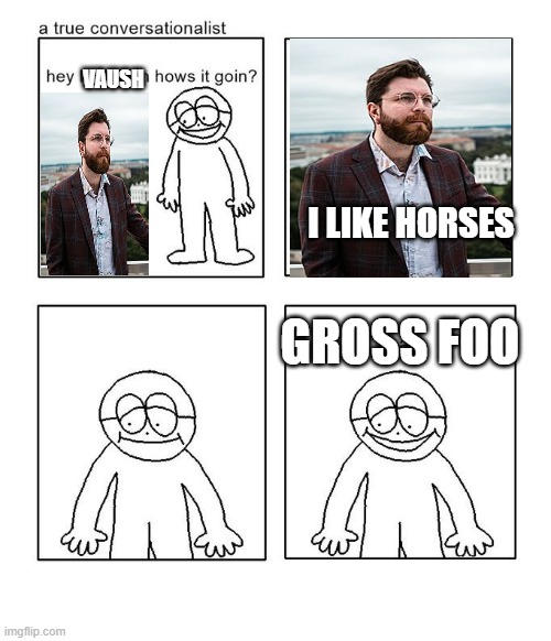 Hey Little Man Hows It Goin Meme On Vaush By Mastershake1988 On Deviantart