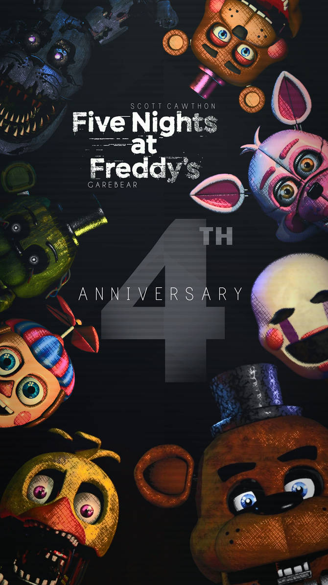 Fnafs 4th Anniversary 2018 By Garebearart1 On Deviantart