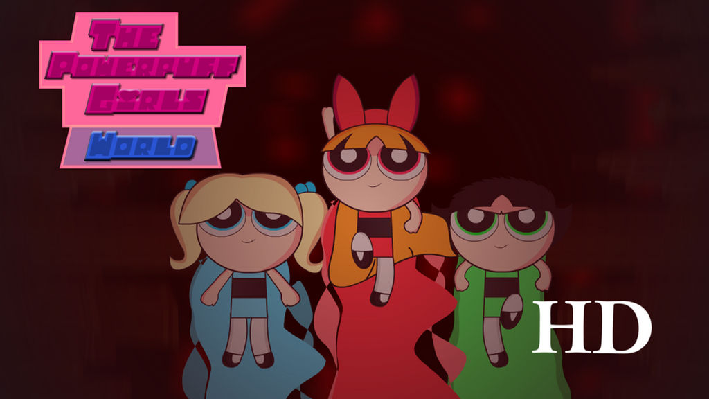 The Powerpuff Girls World 2 Animation Tests By Soniclegacy1 On