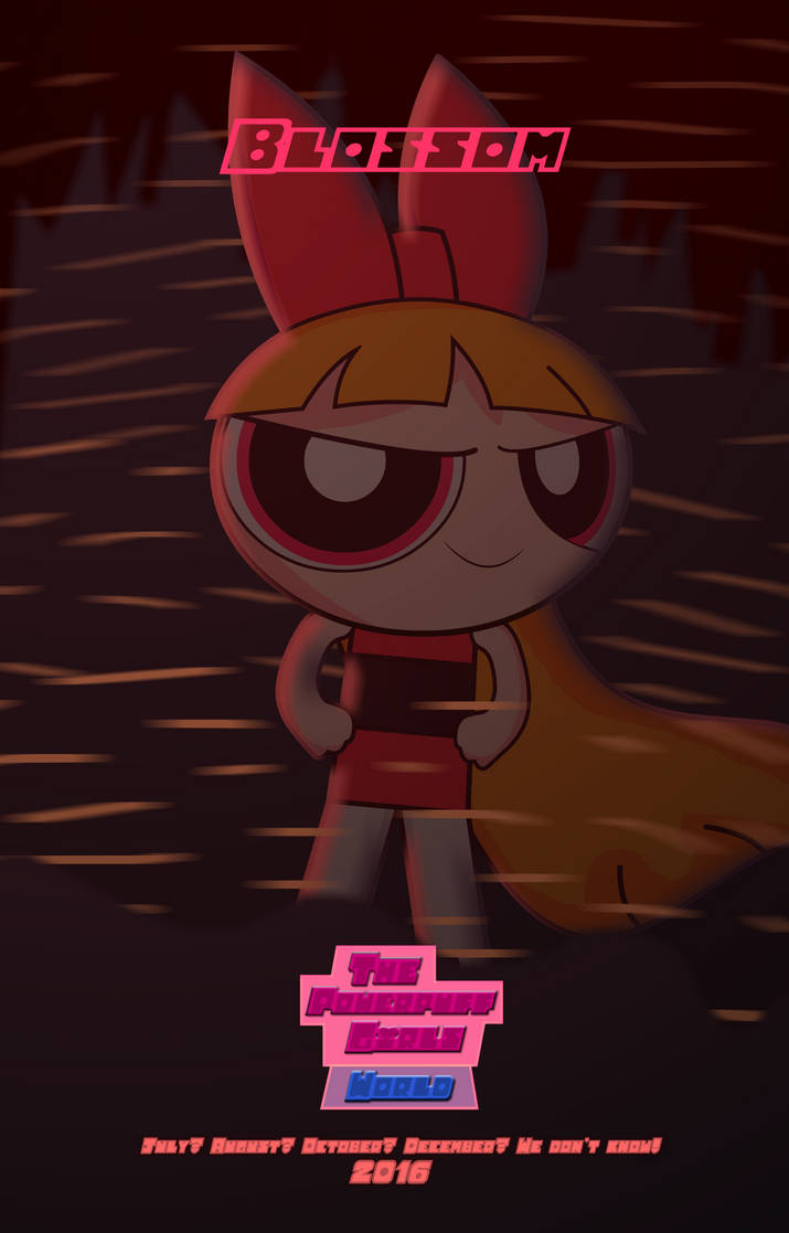 The Powerpuff Girls World Blossom Poster By Soniclegacy1 On Deviantart