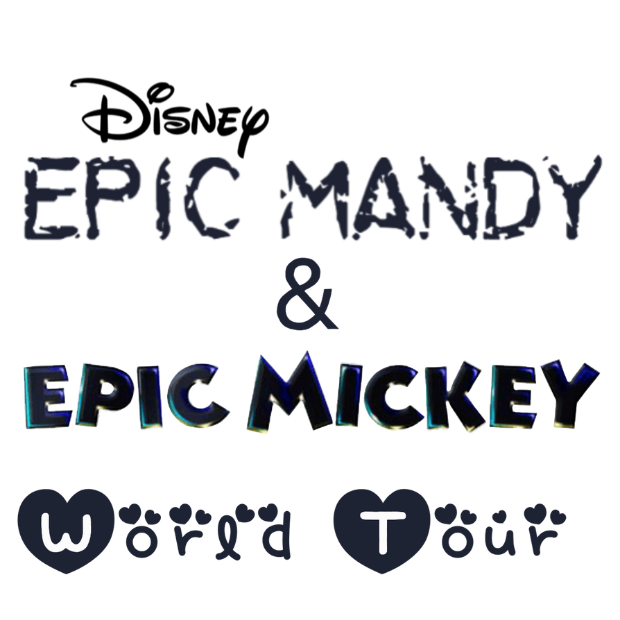 Epic Mandy And Epic Mickey World Tour Logo By Mandymickeygf On Deviantart