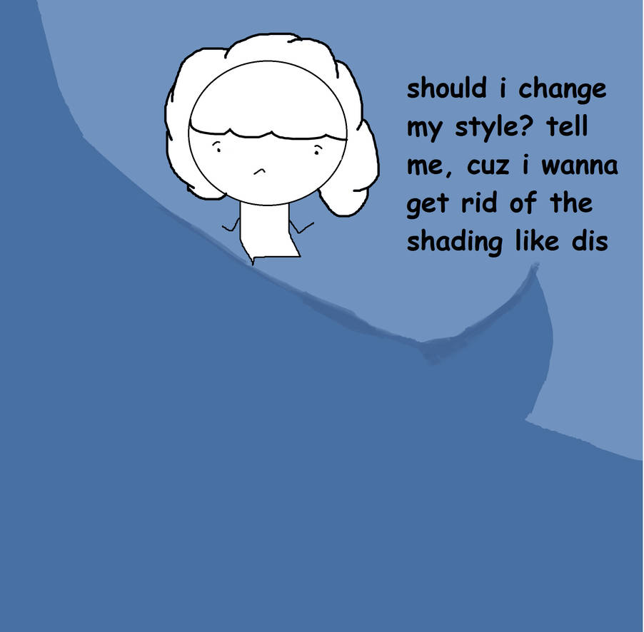 Should I Get Rid Of Shading And Do Dis Or No By EmoKyoya On DeviantArt should-i-get-rid-of-shading-and-do-dis-or-no-by-emokyoya-on-deviantart