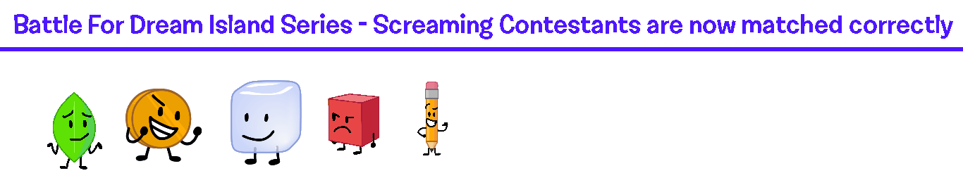Battle For Dream Island Series Screaming Contest By Abbysek On Deviantart