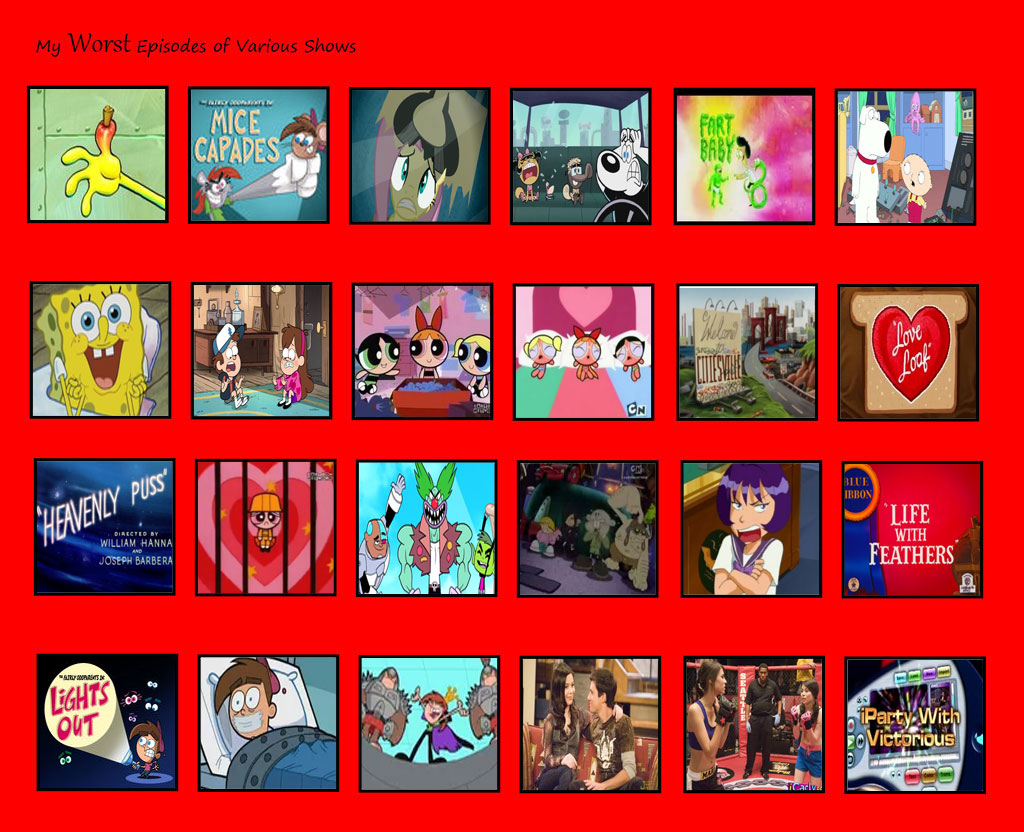 My Most Worst Episodes from Various TV Series by Toongirl18 on DeviantArt My Most Worst Episodes from Various TV Series by Toongirl18 on DeviantArt