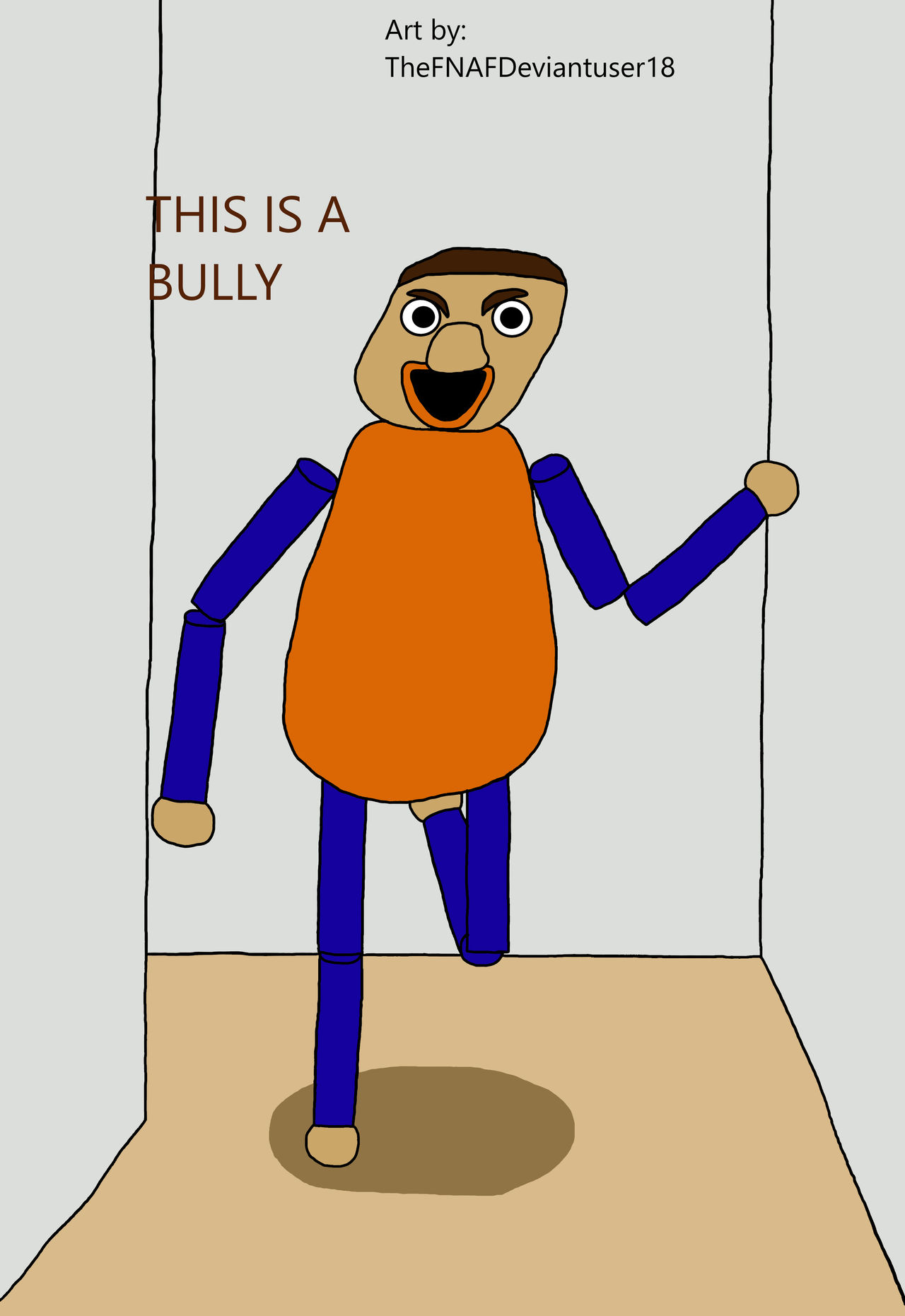 Baldis Basics Its A Bully By Thefnafdeviantuser18 On Deviantart