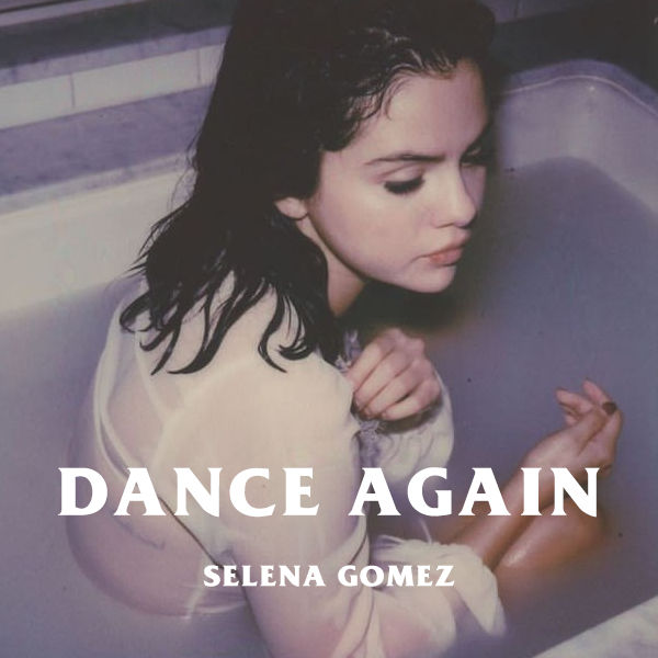 Selena Gomez Dance Again By Marthajonesfan On Deviantart