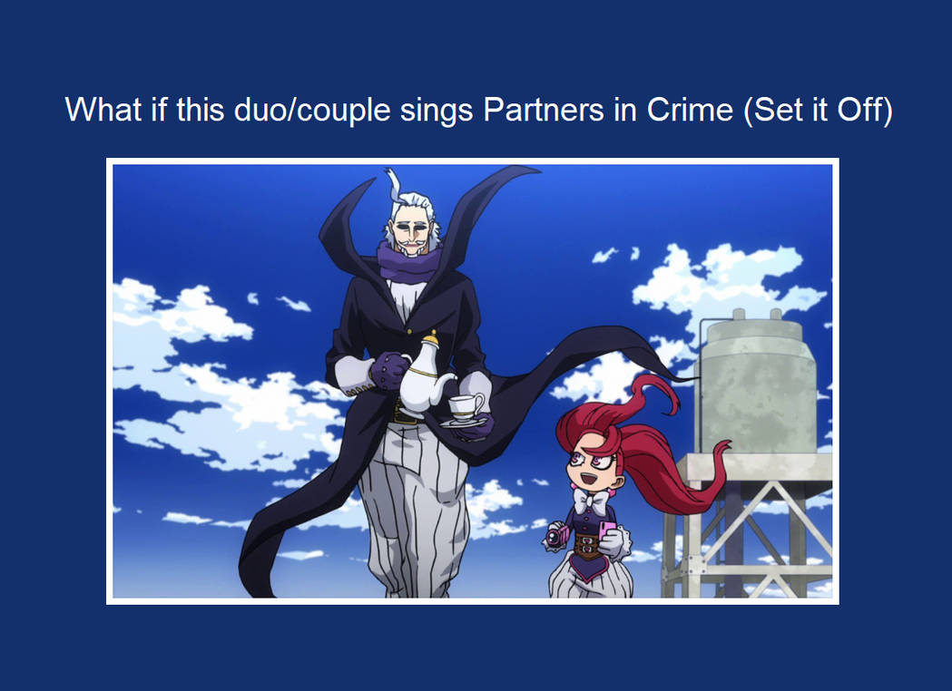 Gentle Criminal X La Brava Sings Partners In Crime By Chrisarus12 On Deviantart