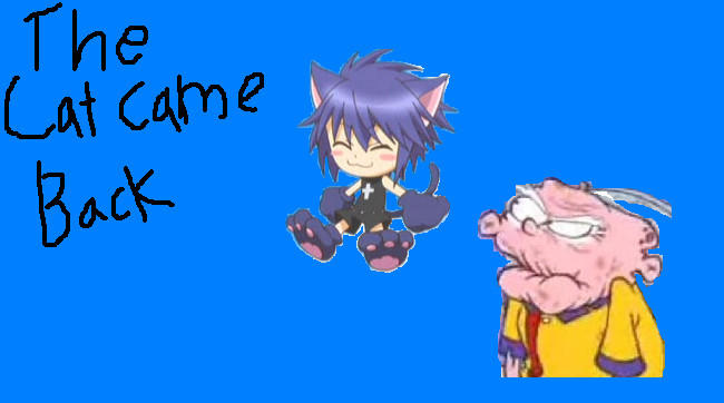 The Cat Came Back By Jlj16 On Deviantart