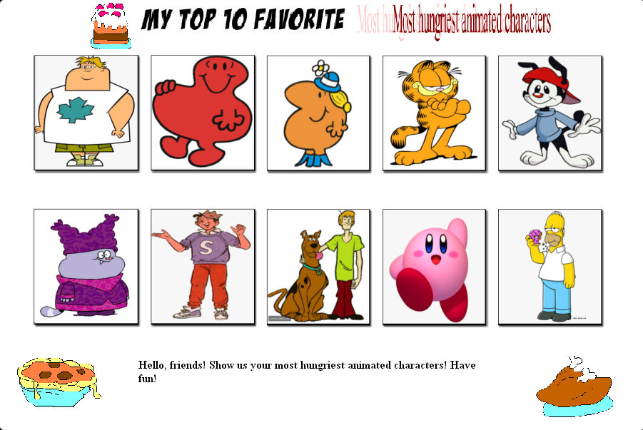 Top Ten Hungriest Characters Meme by dmonahan9 on DeviantArt Top Ten Hungriest Characters Meme by dmonahan9 on DeviantArt