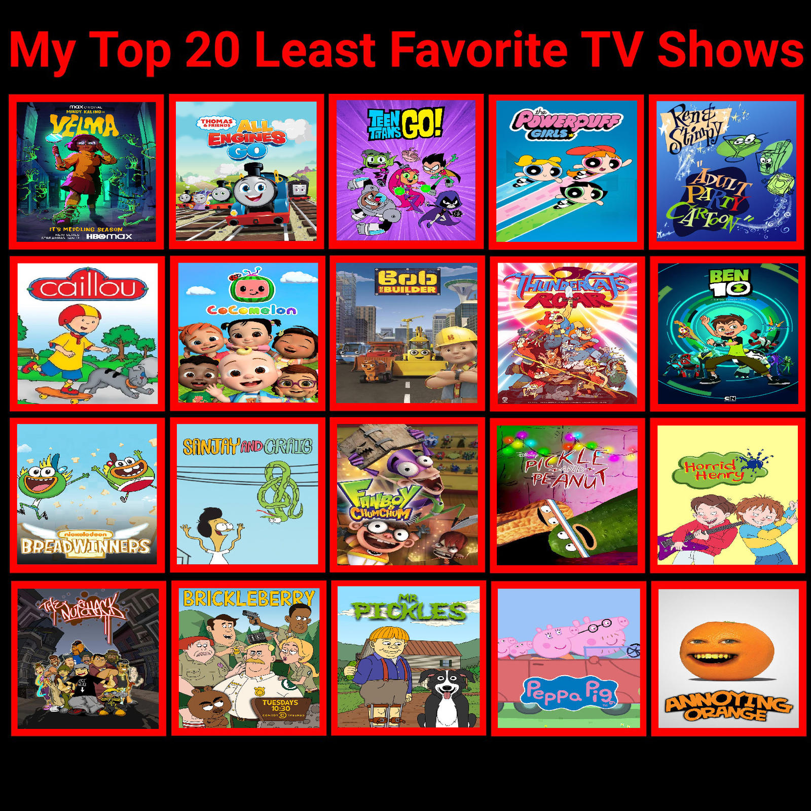 My top 20 least favorite TV show by dmonahan9 on DeviantArt My top 20 least favorite TV show by dmonahan9 on DeviantArt