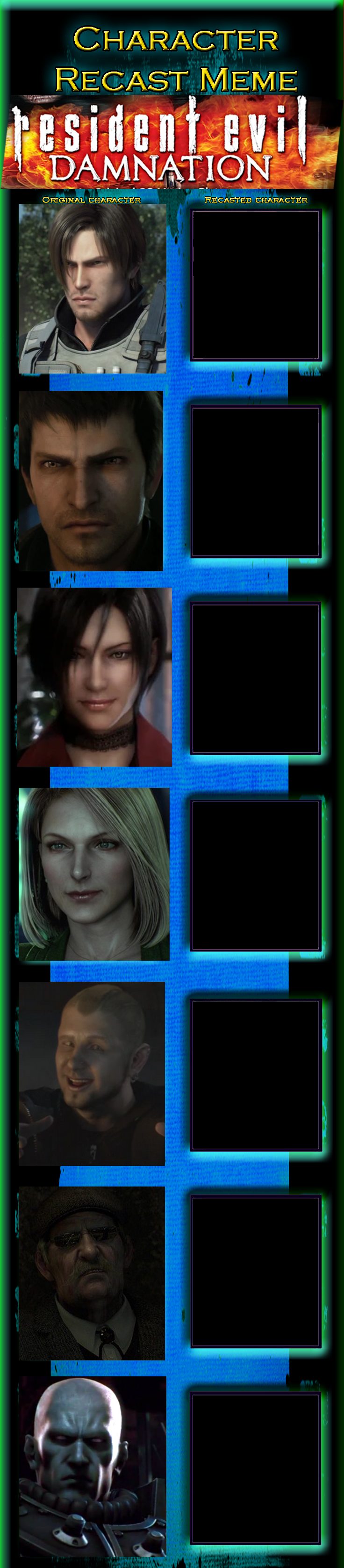 Resident Evil: Damnation Recast Meme by JackSkellington416 on DeviantArt Resident Evil: Damnation Recast Meme by JackSkellington416 on DeviantArt