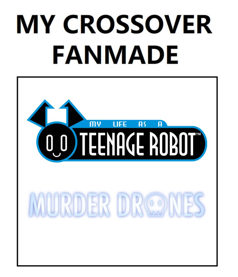 My Crossover Fanmade: MLAATR x Murder Drones by KimmieArts on DeviantArt My Crossover Fanmade: MLAATR x Murder Drones by KimmieArts on DeviantArt