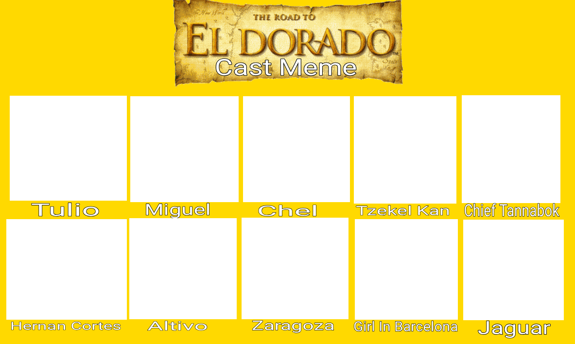 The Road To El Dorado 2000 Cast Meme By Monsterschool2009 On Deviantart