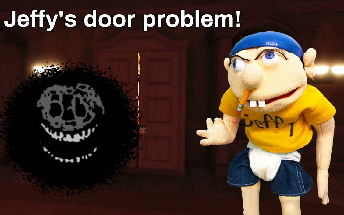 SML movie: Jeffy's door problem! by cornmanplsdonteatmeh on DeviantArt SML movie: Jeffy's door problem! by cornmanplsdonteatmeh on DeviantArt