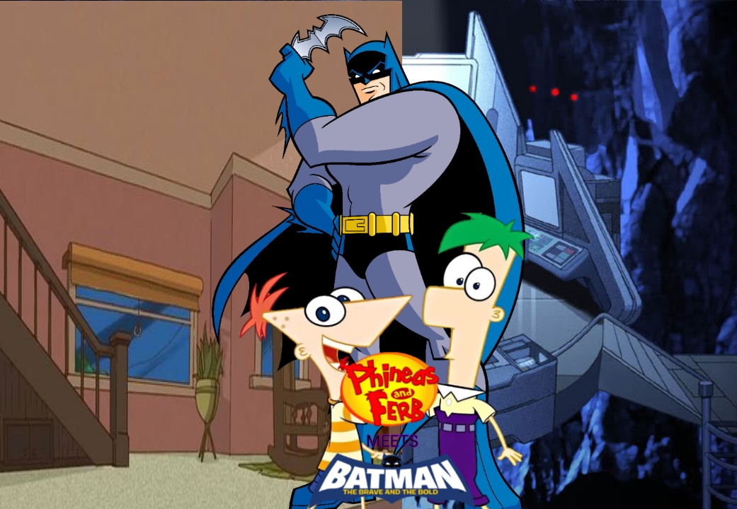 Phineas And Ferb Meets Batman The Brave And The Bo By Jonathancopa On Deviantart