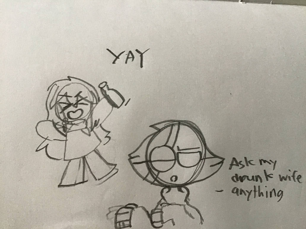 Ask A Drunk Person By BurntLemonade On DeviantArt ask-a-drunk-person-by-burntlemonade-on-deviantart