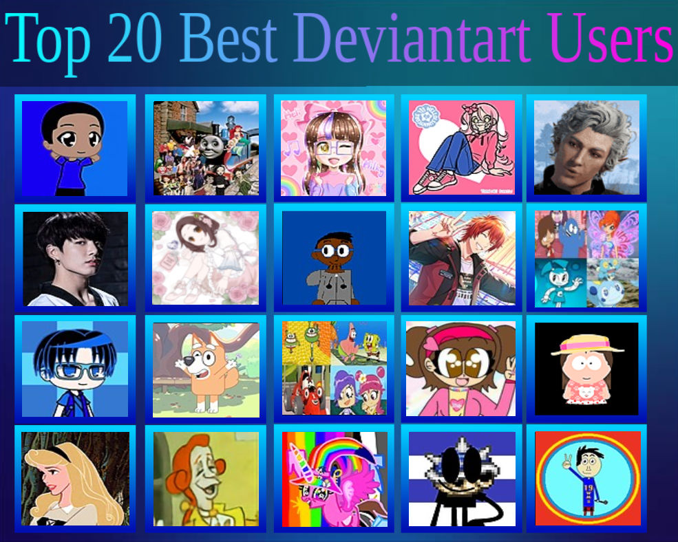 My Top 20 Best Deviantart Users by CartoonsRule2020 on DeviantArt My Top 20 Best Deviantart Users by CartoonsRule2020 on DeviantArt