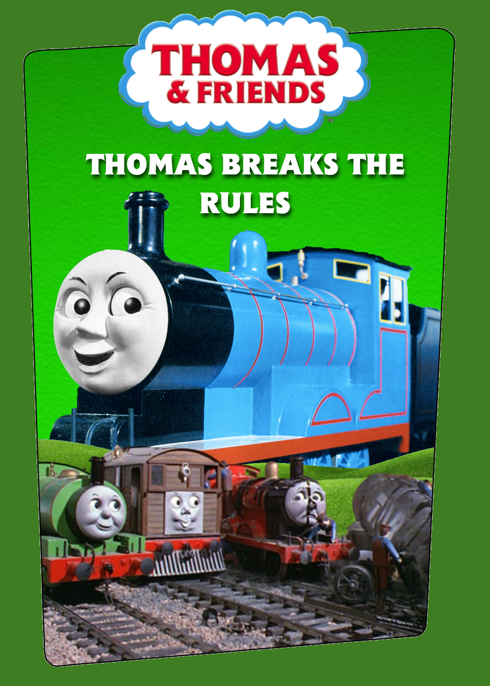 Thomas Breaks The Rules DVD by TTTEAdventures on DeviantArt Thomas Breaks The Rules DVD by TTTEAdventures on DeviantArt