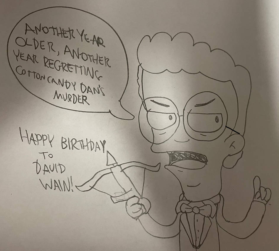 Happy Birthday To David Wain By Nostalgicsakura On Deviantart