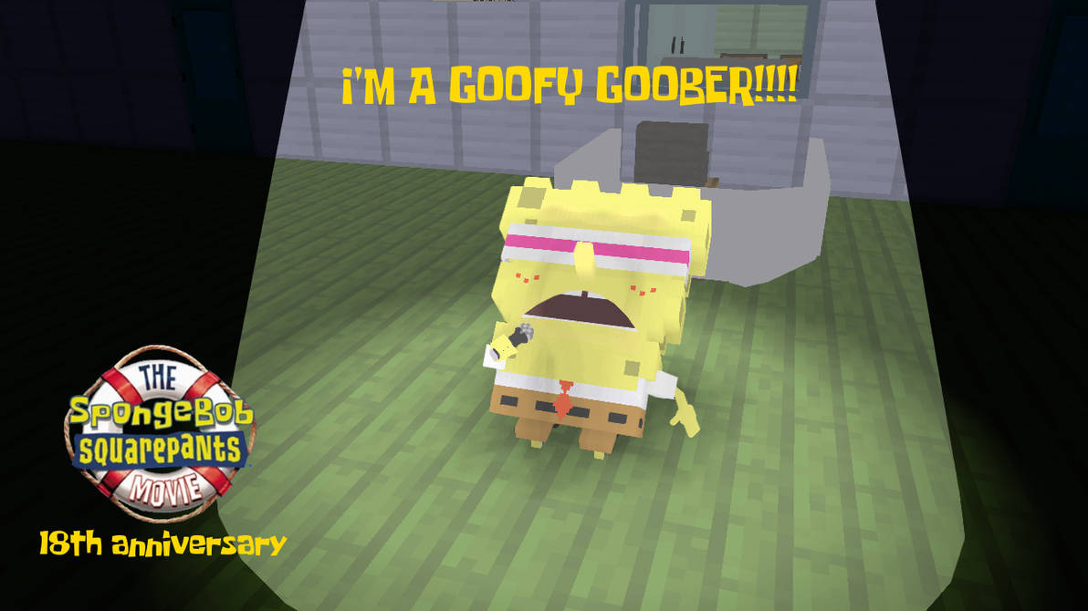 Im A Goofy Goober By Spongebobsonic10 On Deviantart