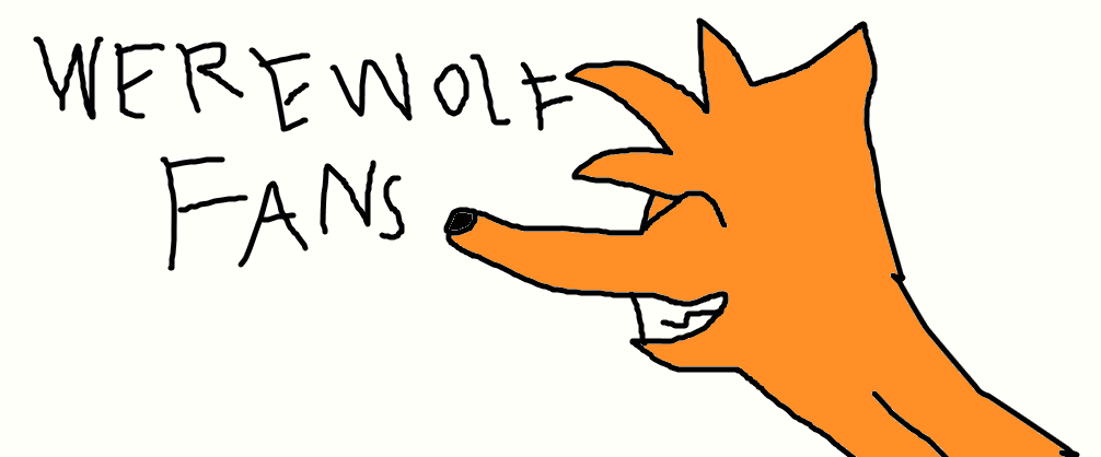 Werewolf Fan! by Rafeegonzales on DeviantArt