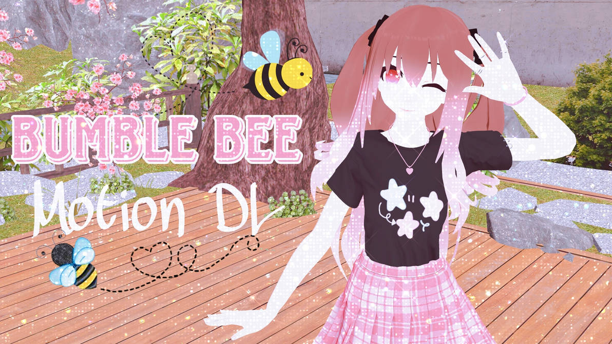 Bumble Bee Motion DL by LoveEstrellitaHoshi on DeviantArt