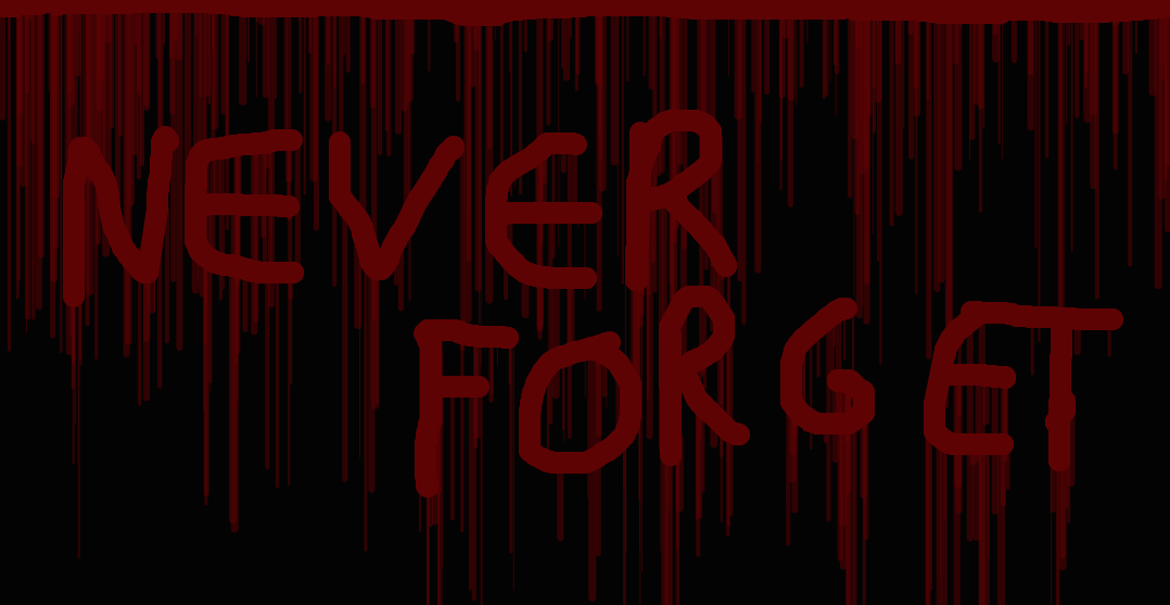 Never forget by RavenRechior on DeviantArt