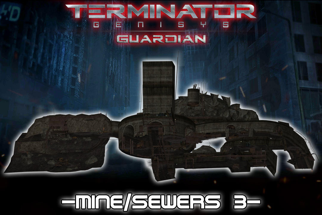 Terminator Genisys: G - Mine-Sewer 3 [XPS] by 972oTeV on DeviantArt