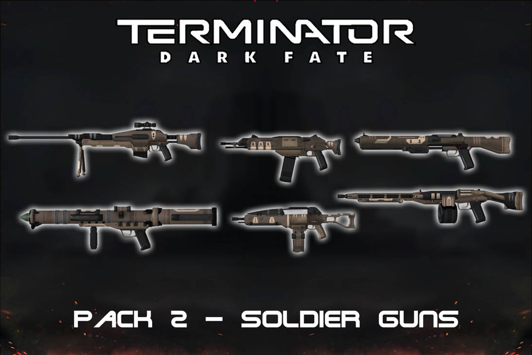 Terminator Dark Fate - Gun Pack 2 - Soldiers [XPS] by 972oTeV on DeviantArt