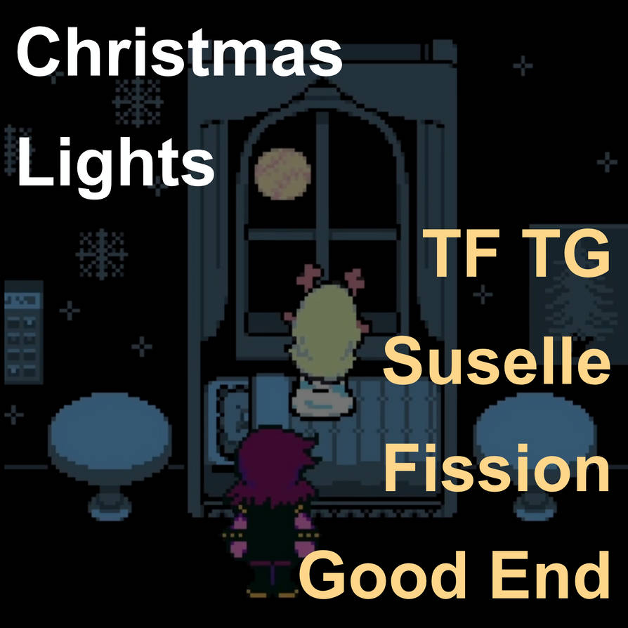 Christmas Lights - Susie + Noelle TF by MrsAnthropologist on DeviantArt