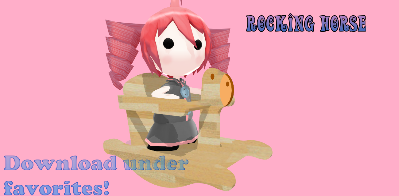 MMD- Rocking horse ~DOWNLOAD by Mami-Tom0e on DeviantArt
