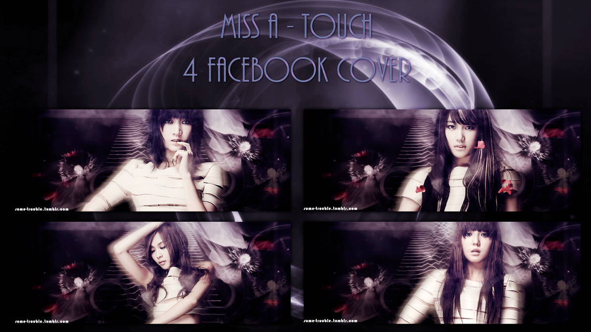 Miss A - Touch - Facebook Cover by lMeirin on DeviantArt