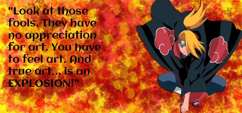 Deidara ~Art Is An Explosion by Lizzy-Michaelis on DeviantArt