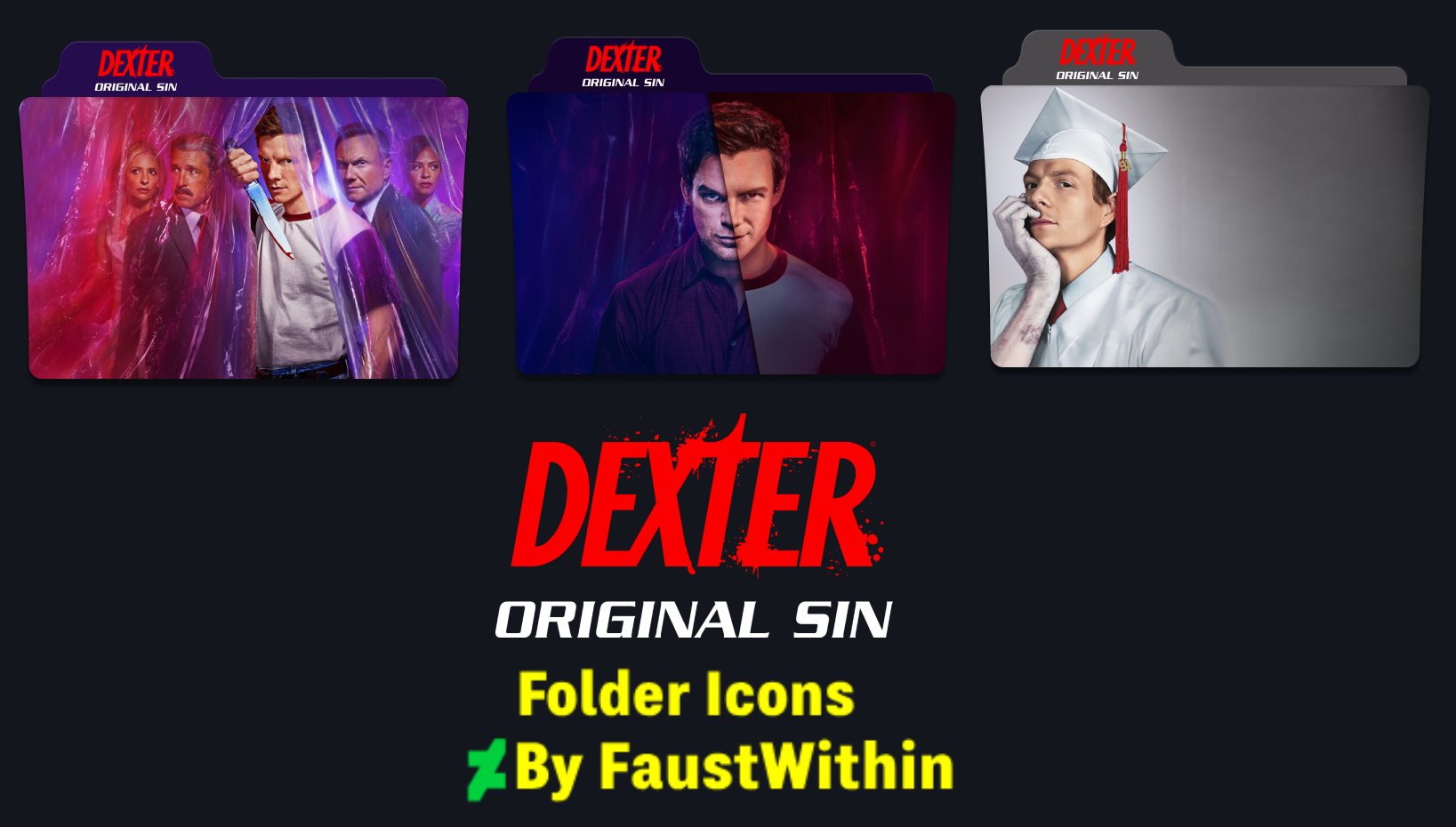 Dexter Original Sin Folder Icons by FaustWithin on DeviantArt