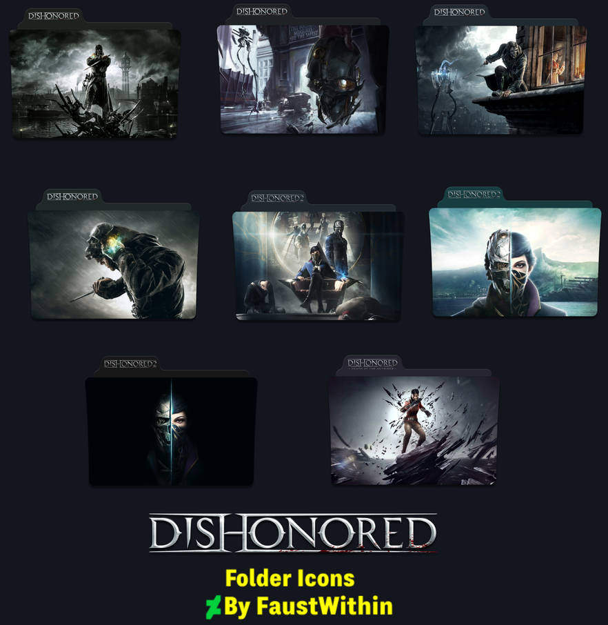 Dishonored Folder Icons by FaustWithin on DeviantArt