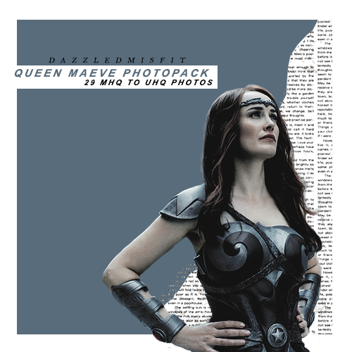 queen maeve photopack. by dazzledmisfit on DeviantArt