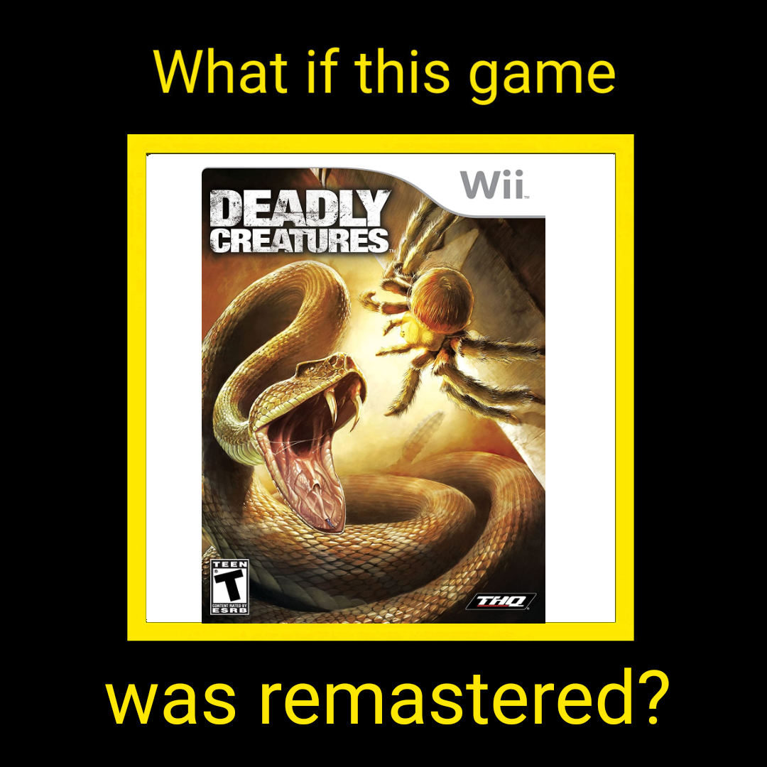 What If Deadly Creatures Was Remastered? by StephenBVoices on DeviantArt