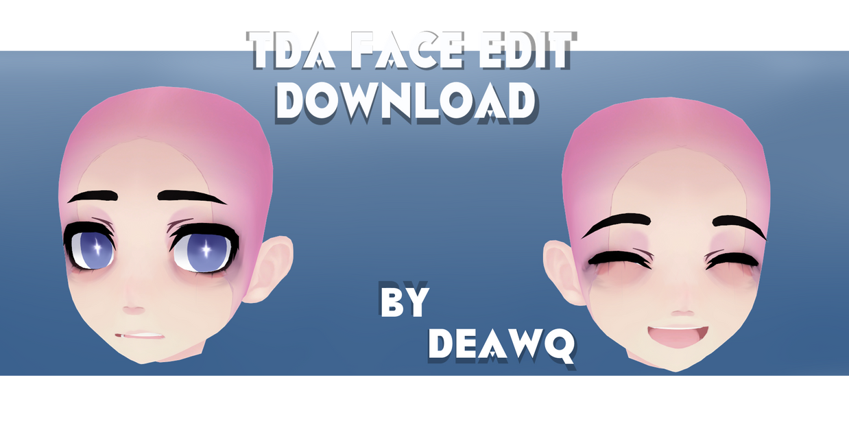 Tda Face Edit by deawq on DeviantArt