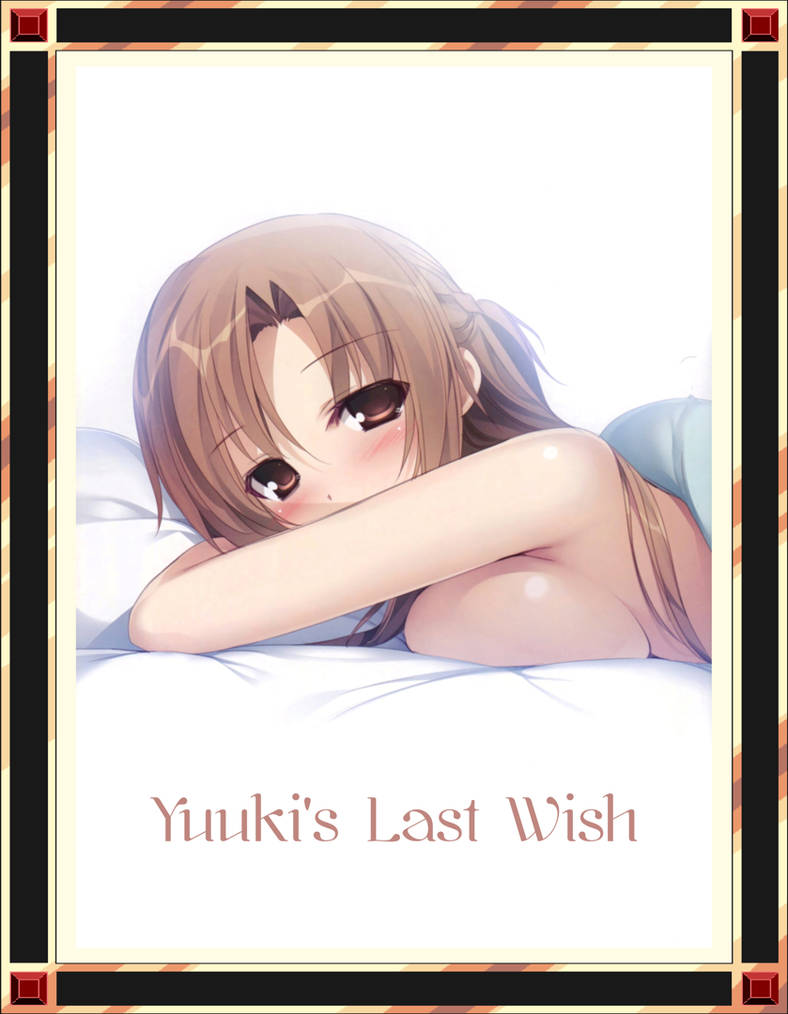 Yuuki's Last Wish by justanbox on DeviantArt