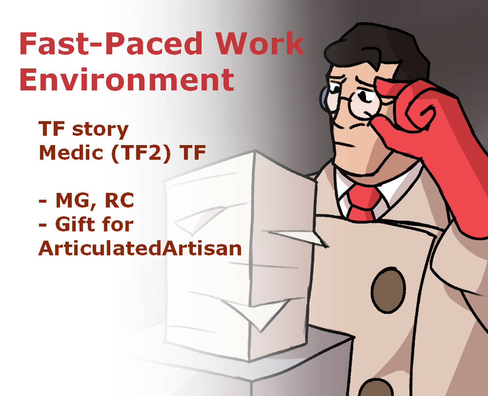 Fast Paced Work Environment - Medic TF/MG/RC by ponky-kong on DeviantArt