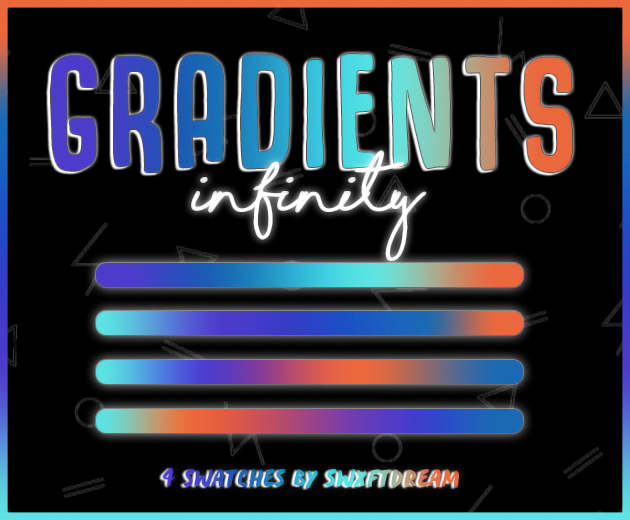 //+Infinity x Gradients Pack by swxftdream on DeviantArt